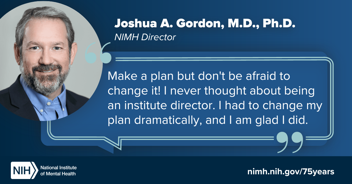 I am NIMH: Q&A with Dr. Joshua A. Gordon - National Institute of Mental ...
