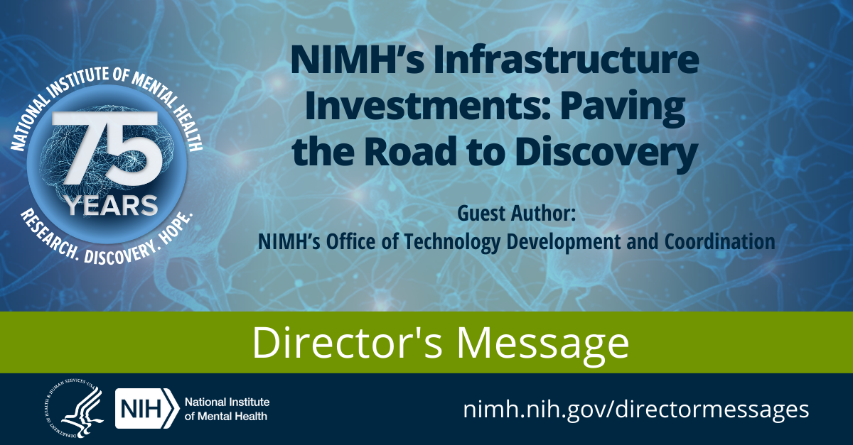 NIMH’s Infrastructure Investments: Paving the Road to Discovery ...